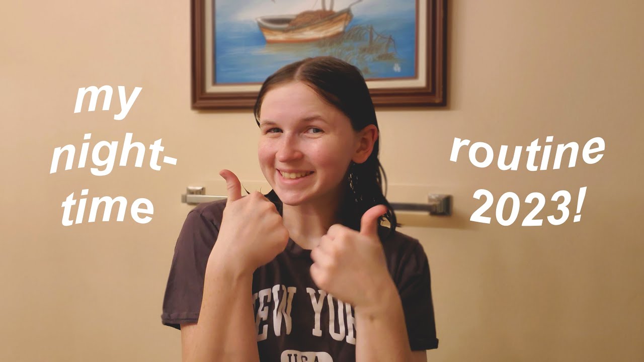 My REALISTIC Night-time Routine 2023! - YouTube