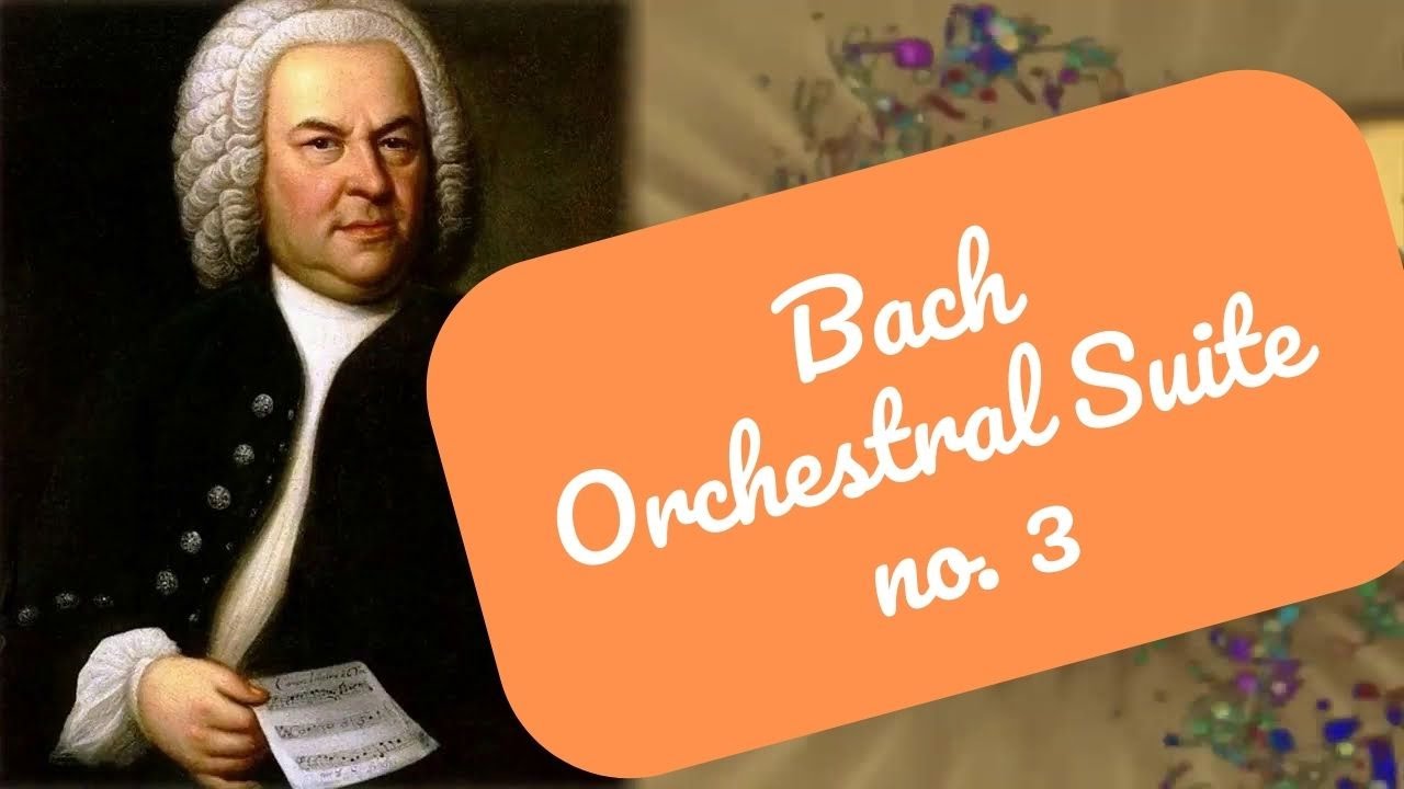 Bach Orchestral Suite no. 3 in D major, BWV 1068 - YouTube