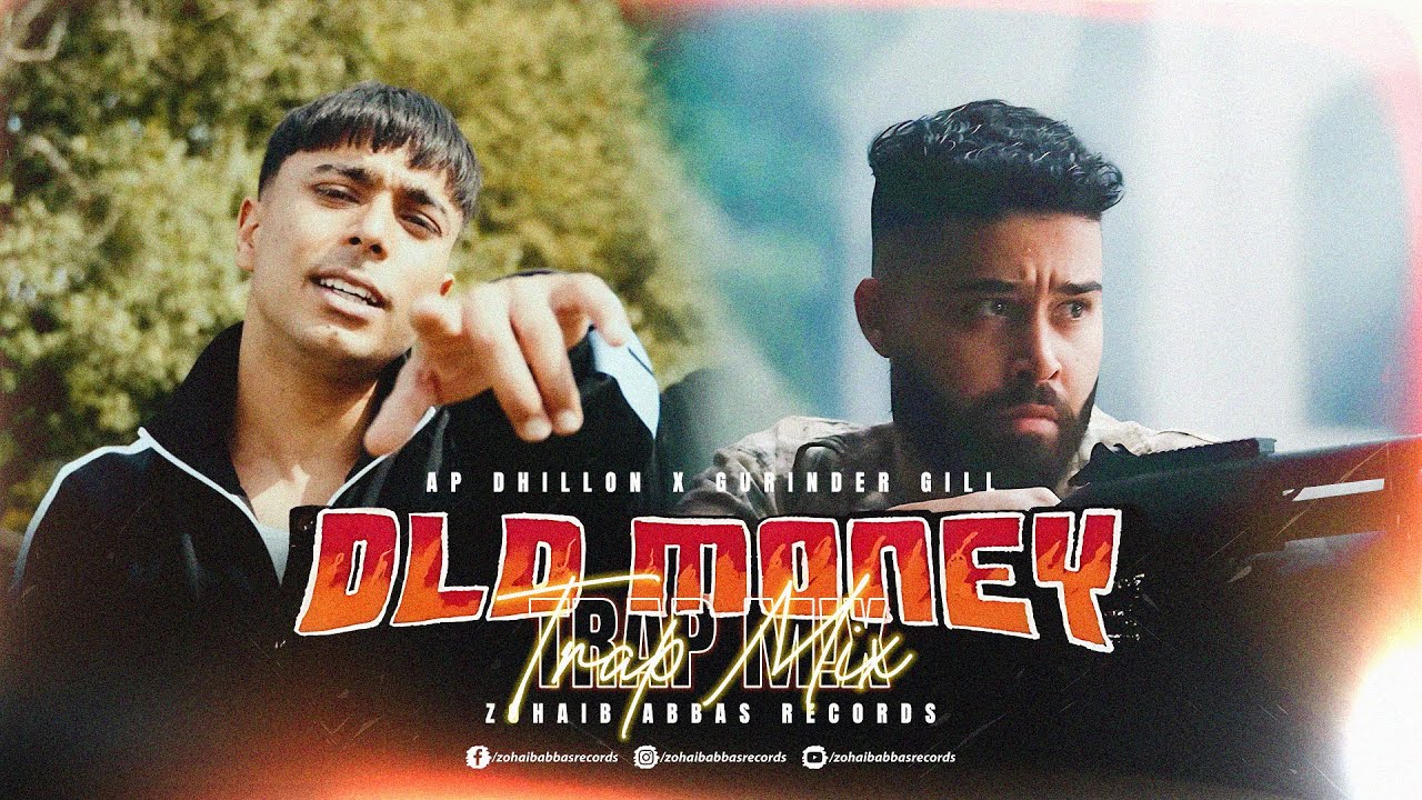 OLD MONEY X FARAAR | AP Dhillon feat. Gurinder Gill | Mix Trap Mashup ...