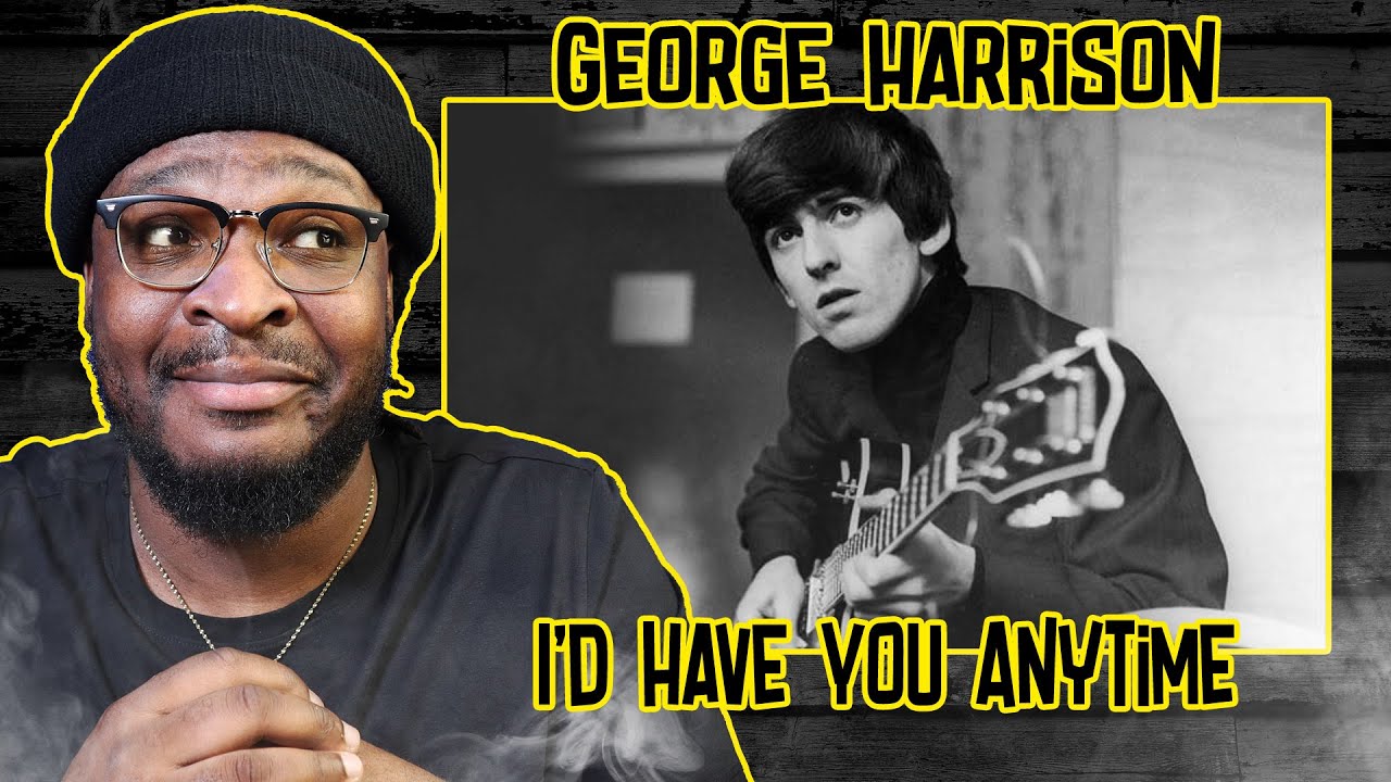 George Harrison - I'd Have You Anytime REACTION/REVIEW - YouTube