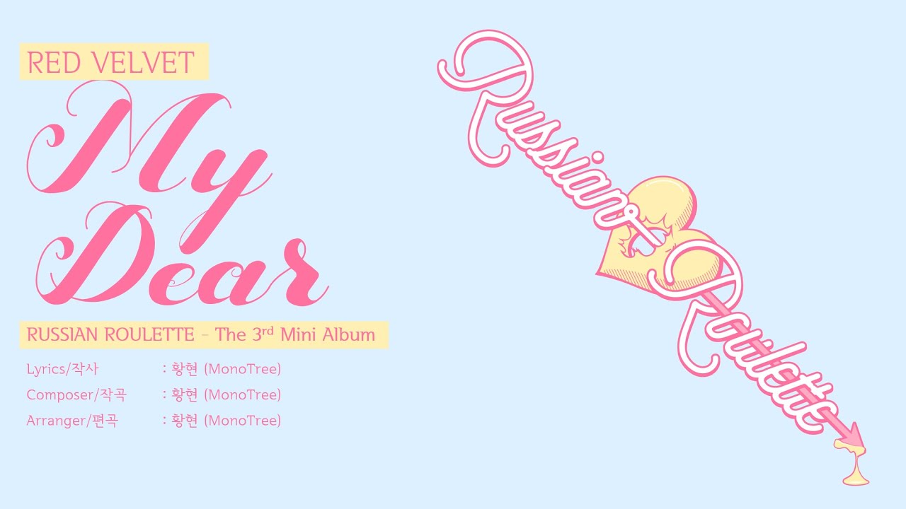 레드벨벳 (Red Velvet) - My Dear [LYRICS HAN-ROM-ENG] - YouTube
