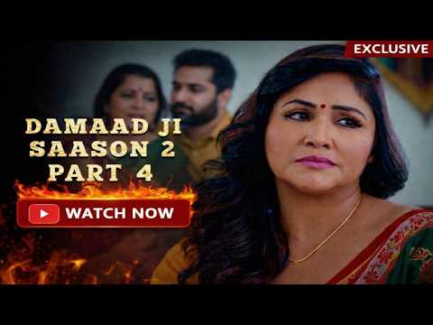 Damaad Ji Part 4 Full Story Explained | Rajsi Verma | Aayushi Jaiswal | Shocking Truth Revealed!