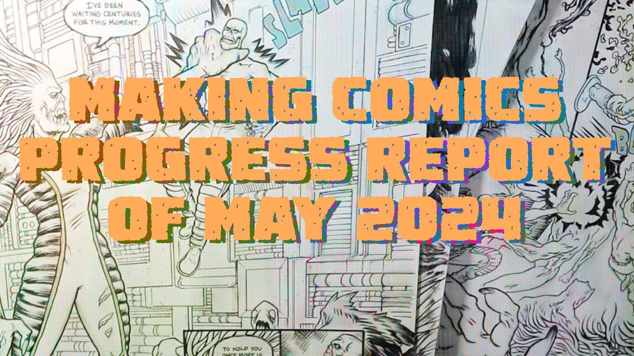 Making Comics Progress May 2024 - YouTube