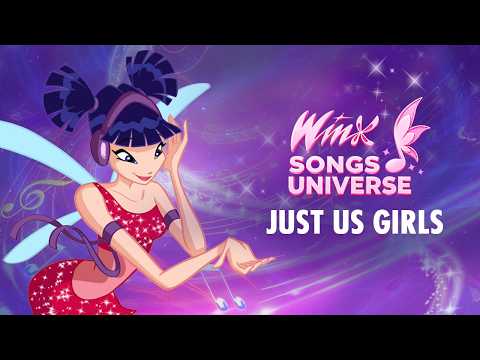 Just us Girls | S1 | Winx Songs Universe ✨