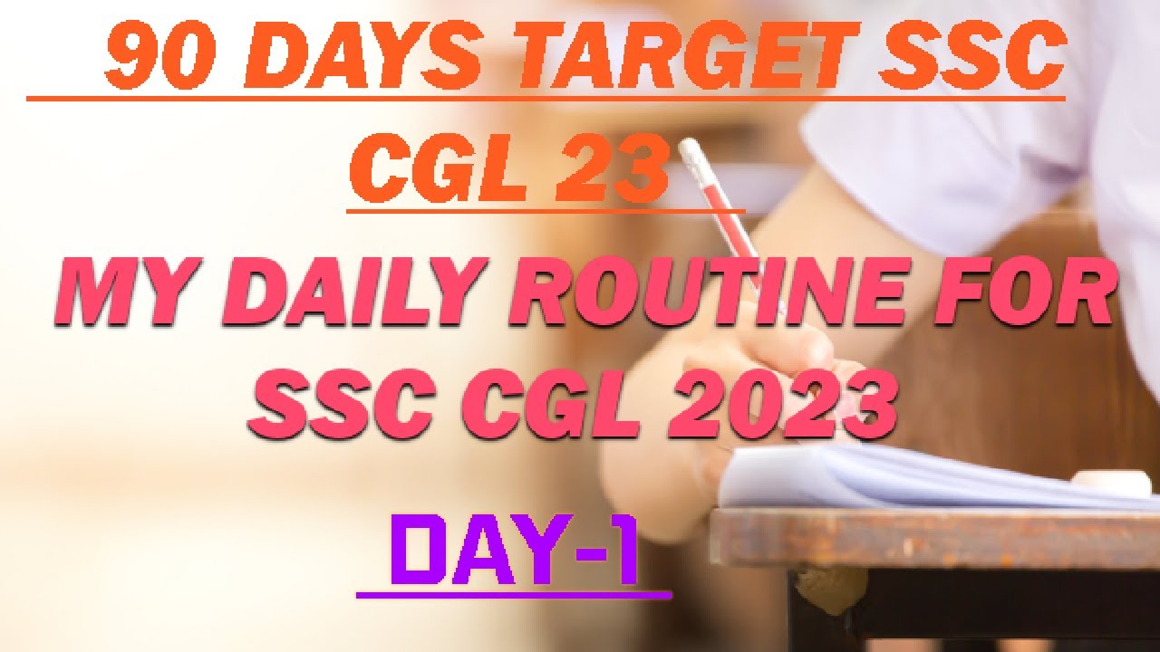 1/90 DAYS Target SSC CGL 2023|| My DAILY ROUTINE|| #ssccgl - YouTube