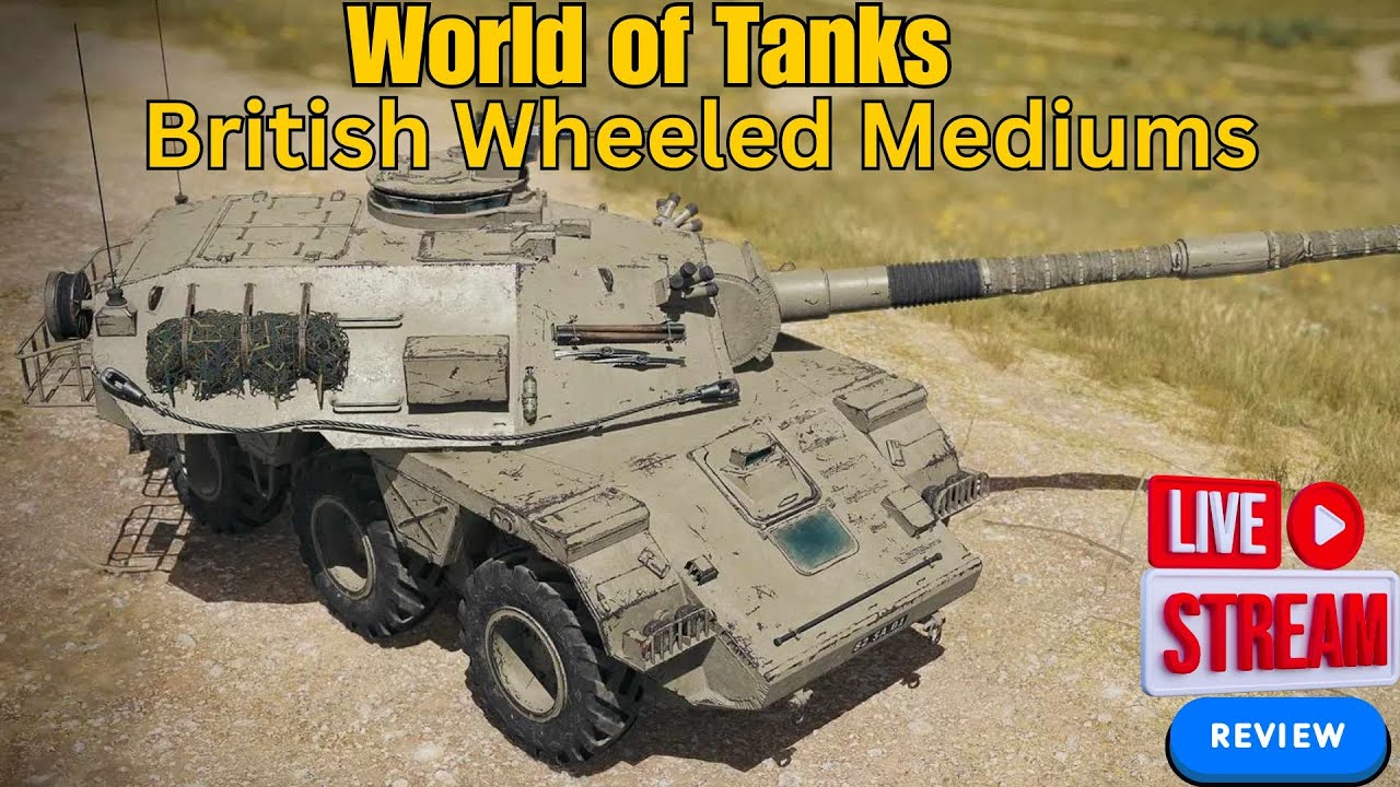 World Of Tanks, British Wheeled Medium's, Live stream Review. - YouTube