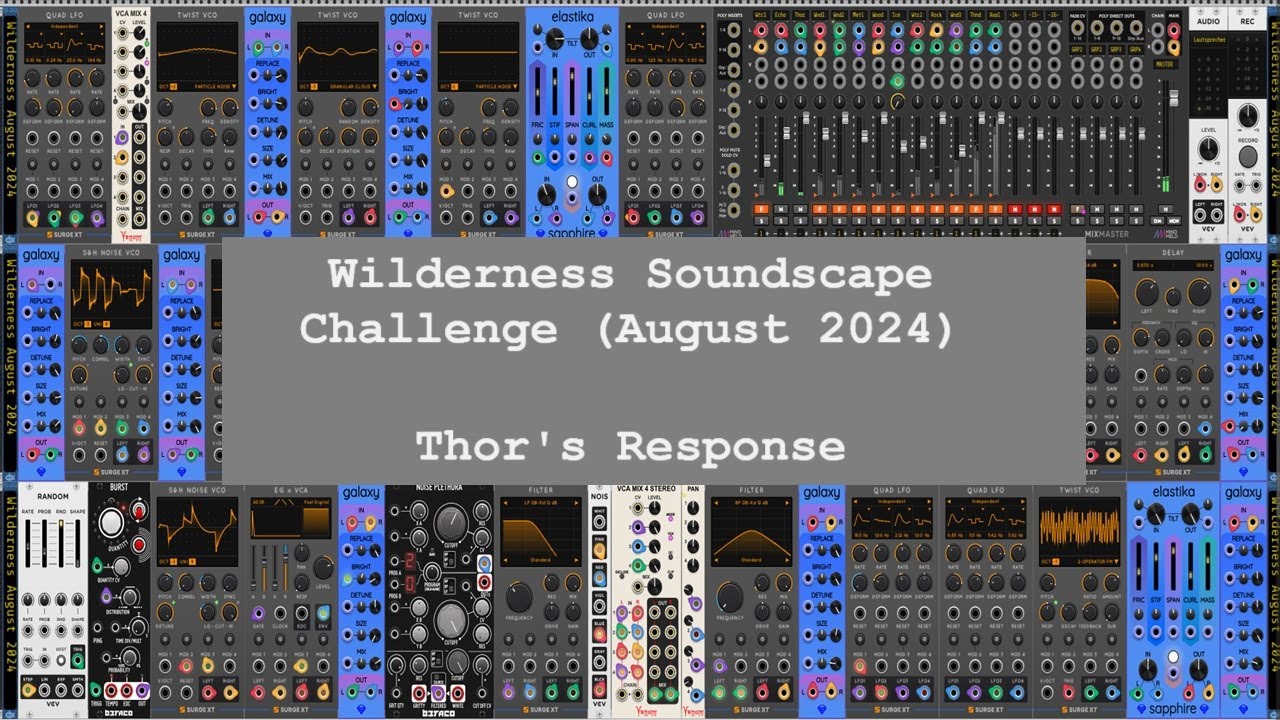 Thor's Response (VCV Rack Wilderness Soundscape Challenge August 2024 ...