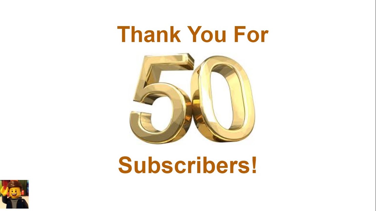 Thank You For 50 Subscribers!! - YouTube