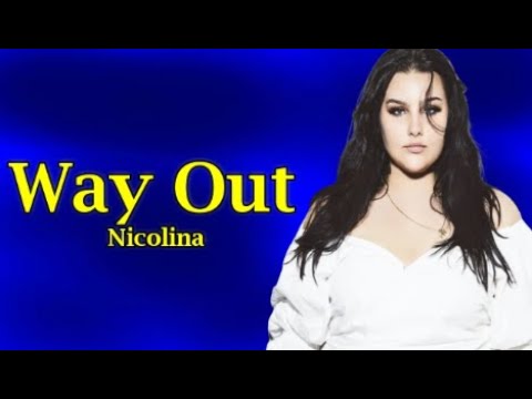Nicolina - Way Out (Lyrics) - YouTube