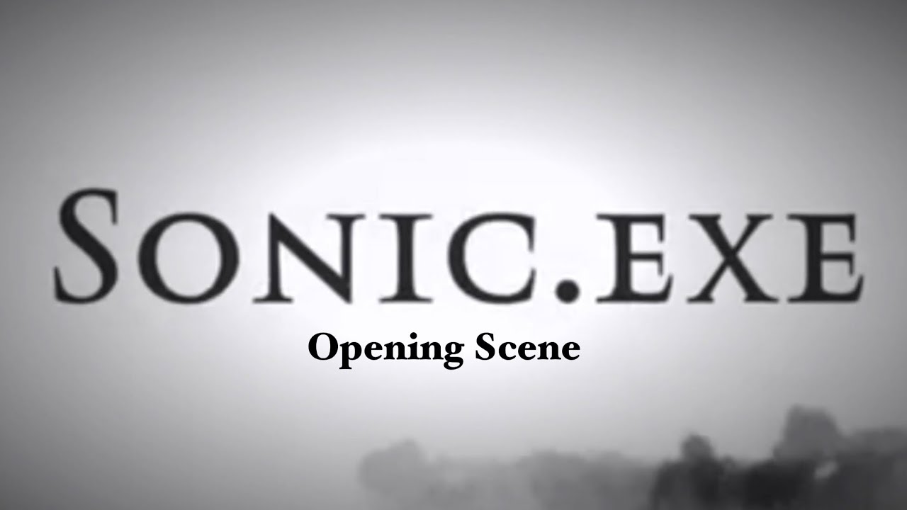 Sonic.EXE opening scene - YouTube