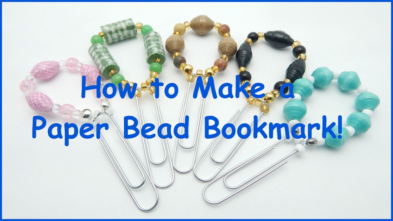 How to Make a Paper Bead Bookmark - YouTube