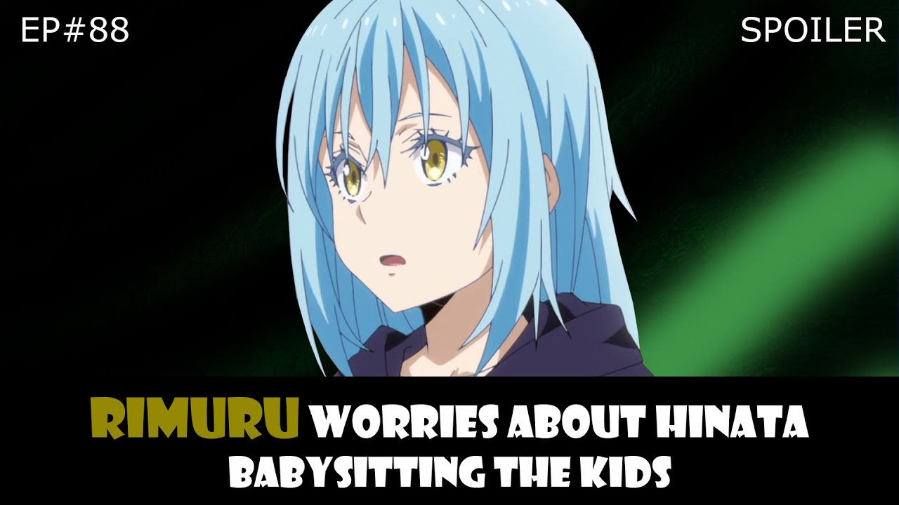 EP#88 | Rimuru Worries About Hinata Babysitting The Kids | Tensura ...