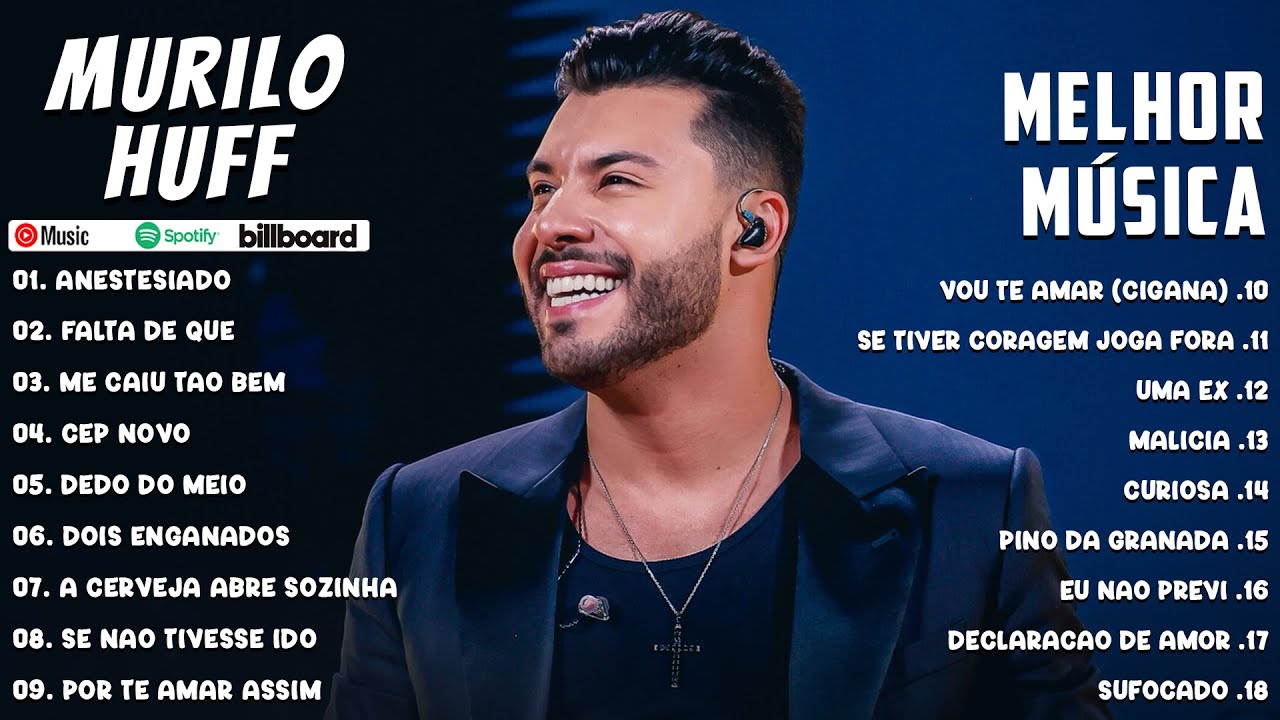 Murilo Huff 2024 - As Mais Tocadas do Murilo Huff - Murilo Huff Melhores Musicas 2024 - YouTube