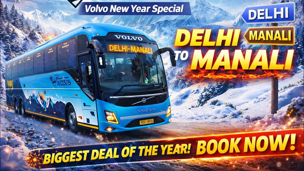 Delhi to Manali Volvo Bus Journey New Year Special|Volvo 9600 Multi ...