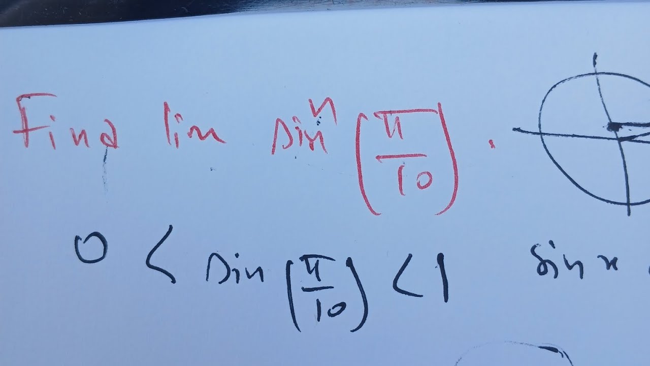 find limit of sin^n(pi/10) as n goes to infinity Strong knowledge of ...