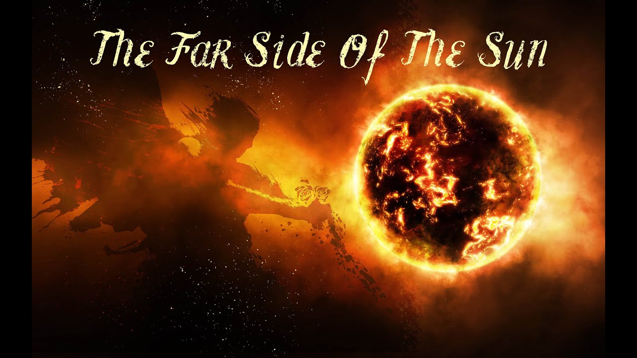 The Far Side Of The Sun - YouTube