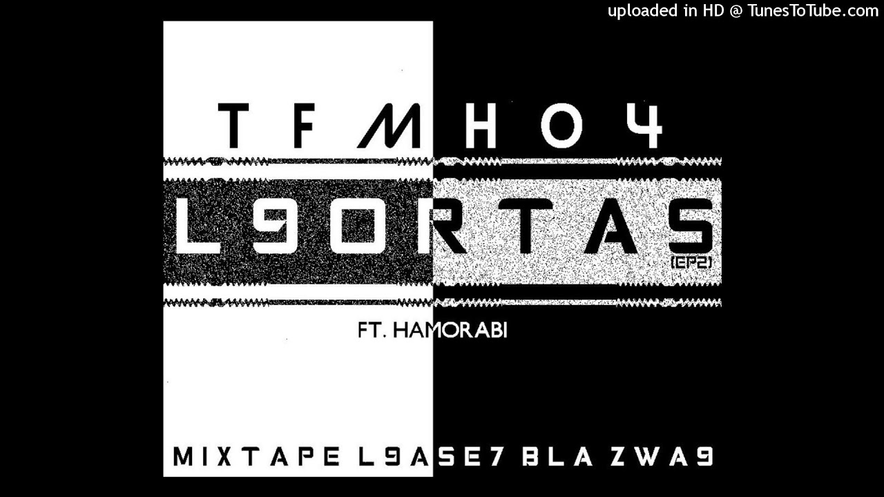 02 TF MH 04 L9ORTAS EP2 Ft HAMORABi MiXTAPE L9ASE7 BLA ZWA9 YouTube 02-tf-mh-04-l9ortas-ep2-ft-hamorabi-mixtape-l9ase7-bla-zwa9-youtube