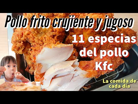 Pollo frito,extra crujiente y súper jugoso con las 11 especias ...