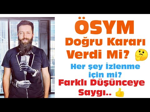 ÖSYM Doğru Kararı Verdi Mi? Karar Değişir Mi? 🤔