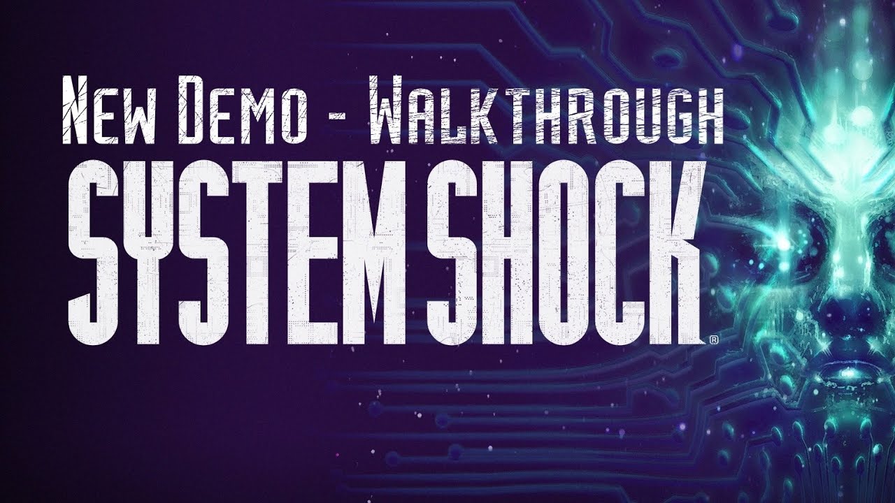 System Shock Remake - New Demo - Walkthrough [All cam destroyed] - YouTube