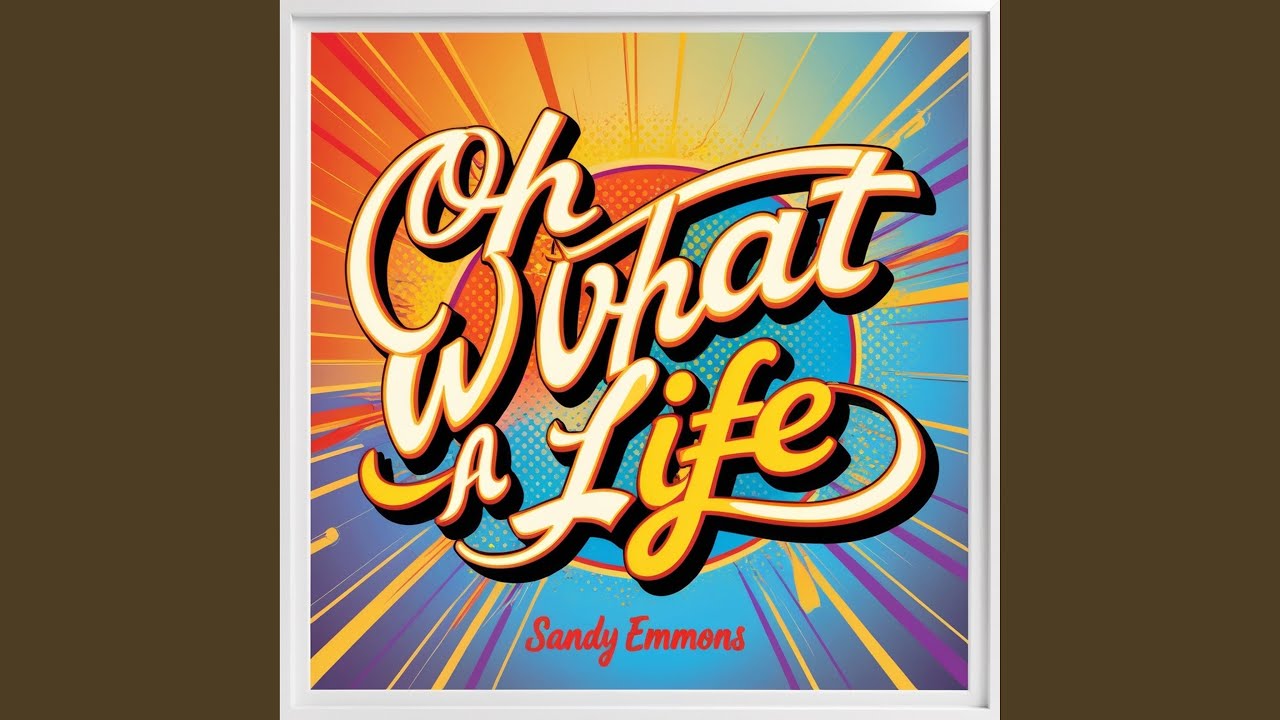 Oh What A Life - YouTube
