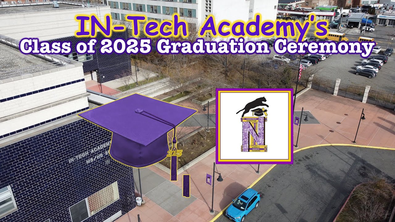 IN-Tech Academy's Class of 2025 Graduation Ceremony - YouTube