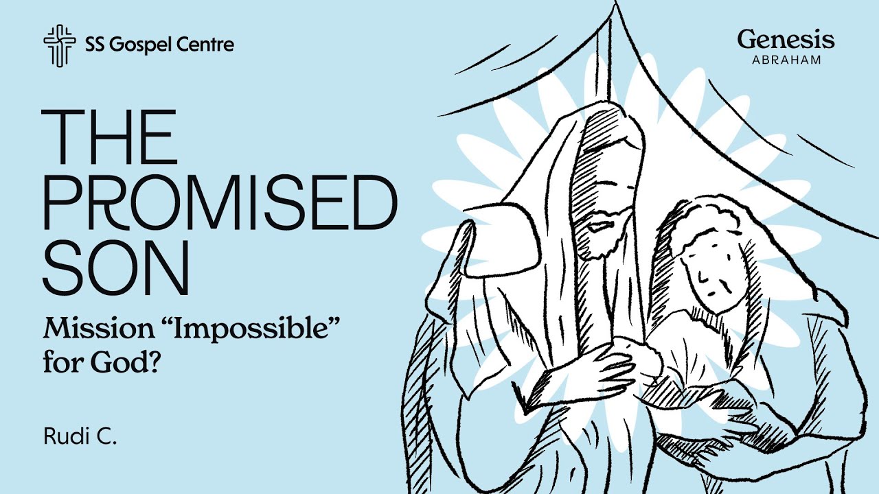 Genesis: The Promised Son: Mission "Impossible" for God? - Rudi C. | 16 ...