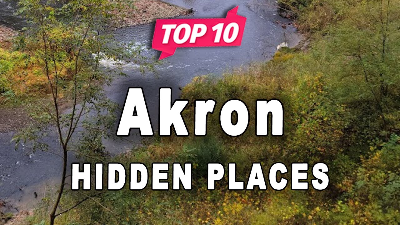 Top 10 Hidden Places to Visit in Akron, Ohio | USA - English - YouTube