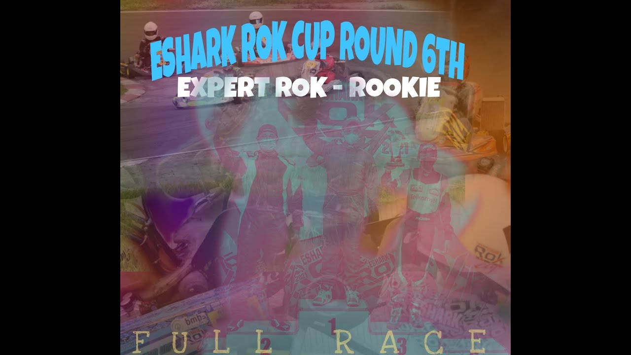 ESHARK ROK CUP ROUND 6 EXPERT ROK - ROOKIE HEAT 1 - YouTube