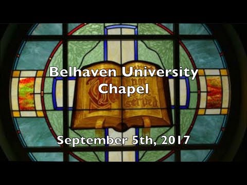 Belhaven University Chapel Series - Dr. Roger Parrott “Where Are You ...