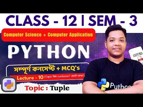 Python | Lecture 10 | Class 12 | Semester 3 | Computer Science | Computer Application | WBCHSE ...