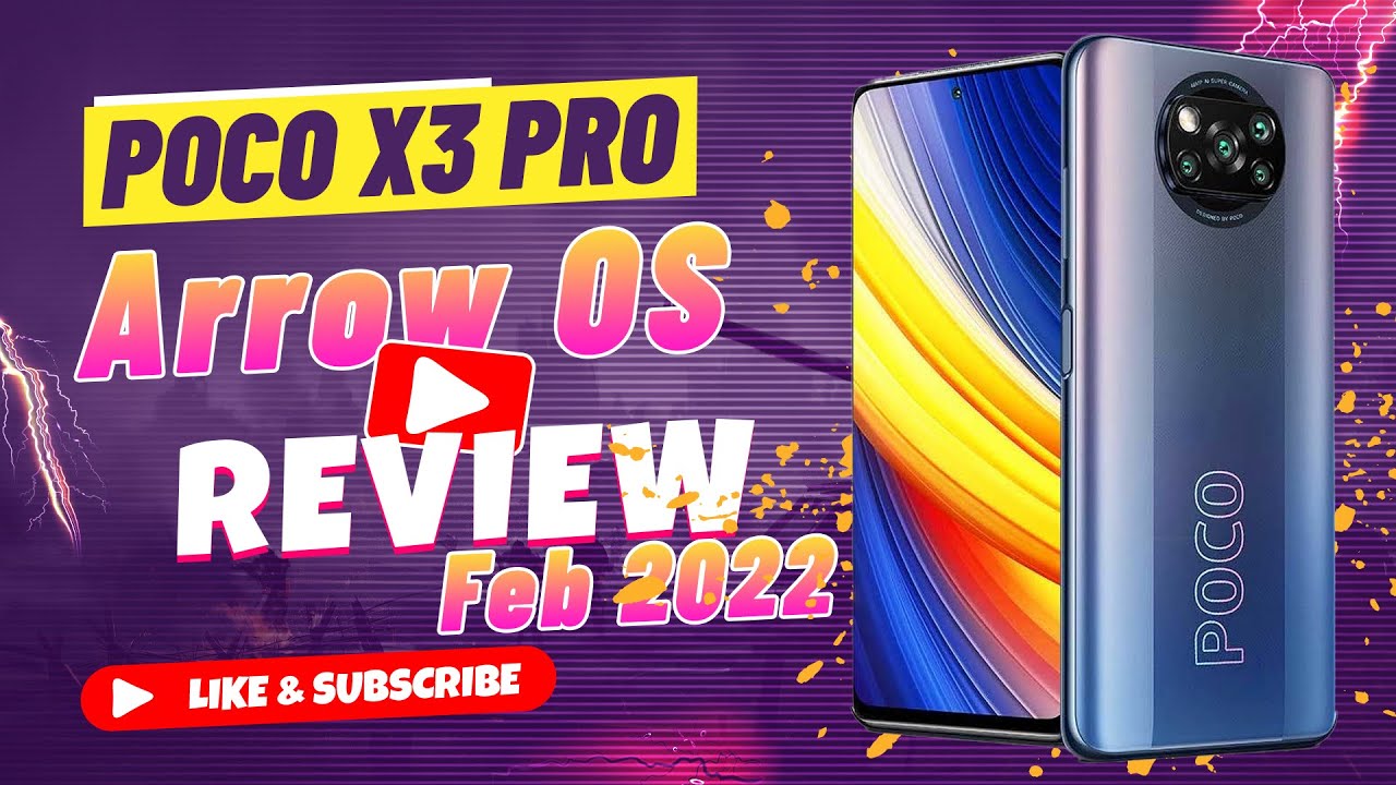POCO X3 PRO Arrow OS Official Feb 2022 Update Review | Android 12 ...