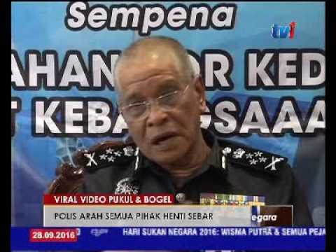 VIRAL VIDEO PUKUL & BOGEL - POLIS ARAH SEMUA PIHAK HENTI SEBAR [28 SEPT 2016]