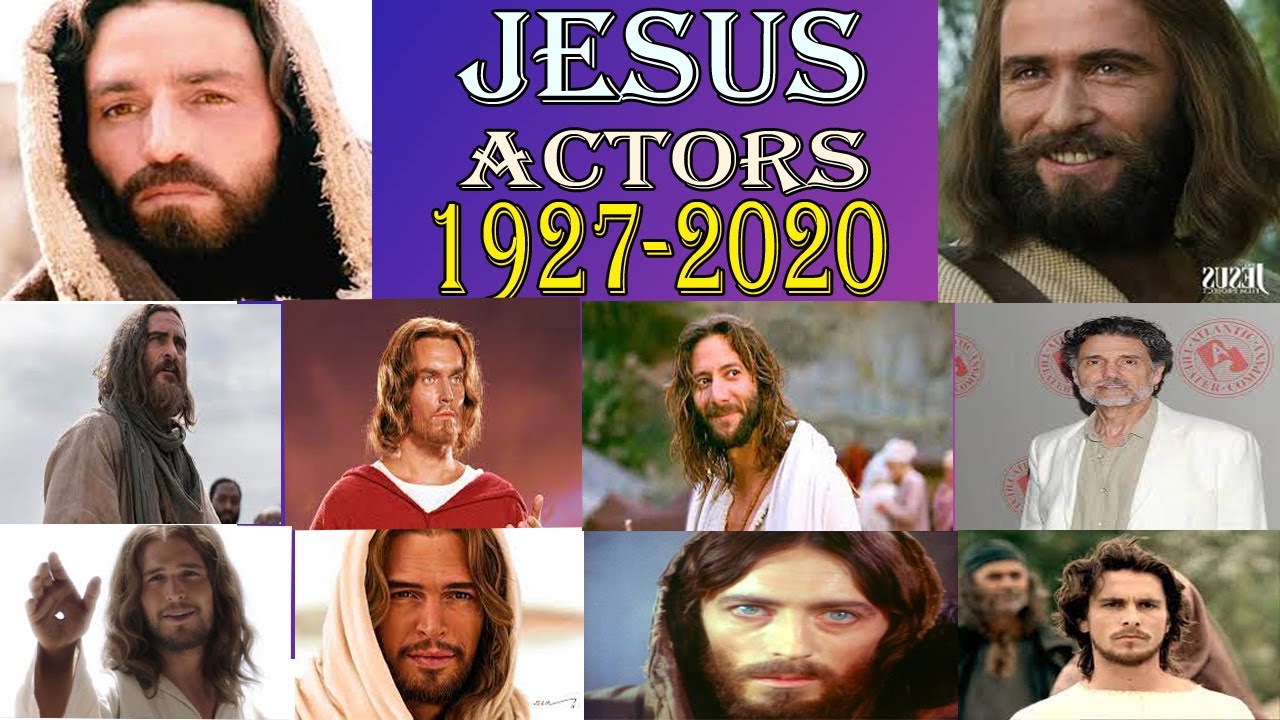 ACTORS AS JESUS CHRIST FROM 1927-2020 | jesus actors - YouTube
