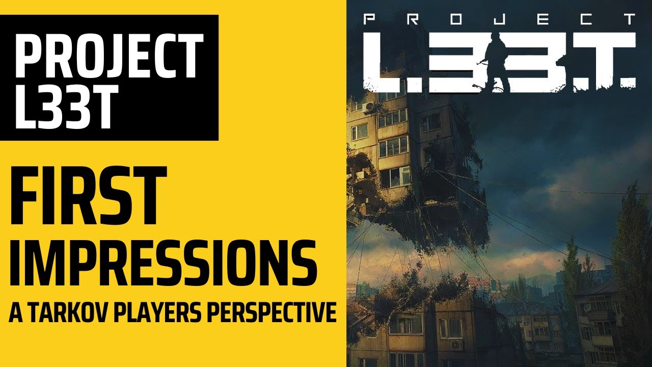 Project L33T First Impressions - Playtest - A Tarkov Players ...