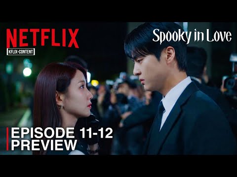 Spooky in Love | Episode 11-12 Preview & Spoilers | Park Eun Bin | Yang Se Jong [INDO/ENG SUB]