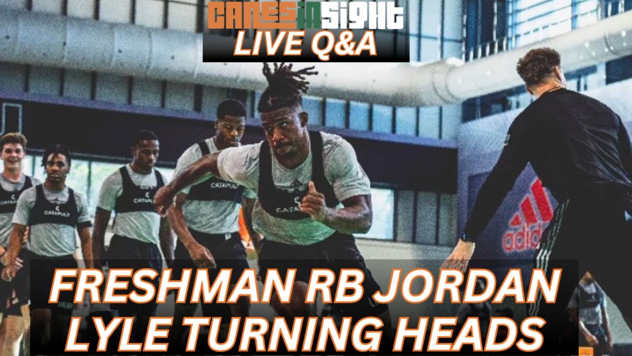 Canes Freshman RB Jordan Lyle TURNING HEADS + LIVE Q&A - YouTube