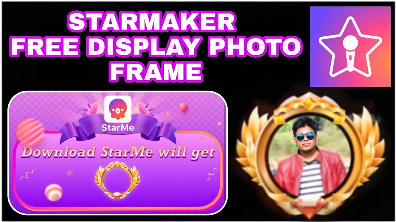 Starmaker photo frame free me kaise le Starmaker display photo frame ...