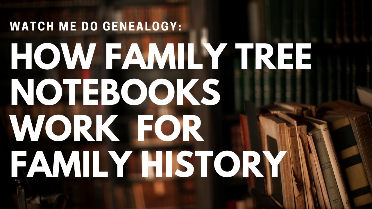 Family Tree Notebooks: How it All Works for Family History - YouTube
