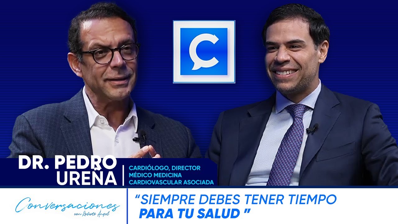 Dr. Pedro Ureña "Siempre hay tiempo para la salud" | CONVERSACIONES ...