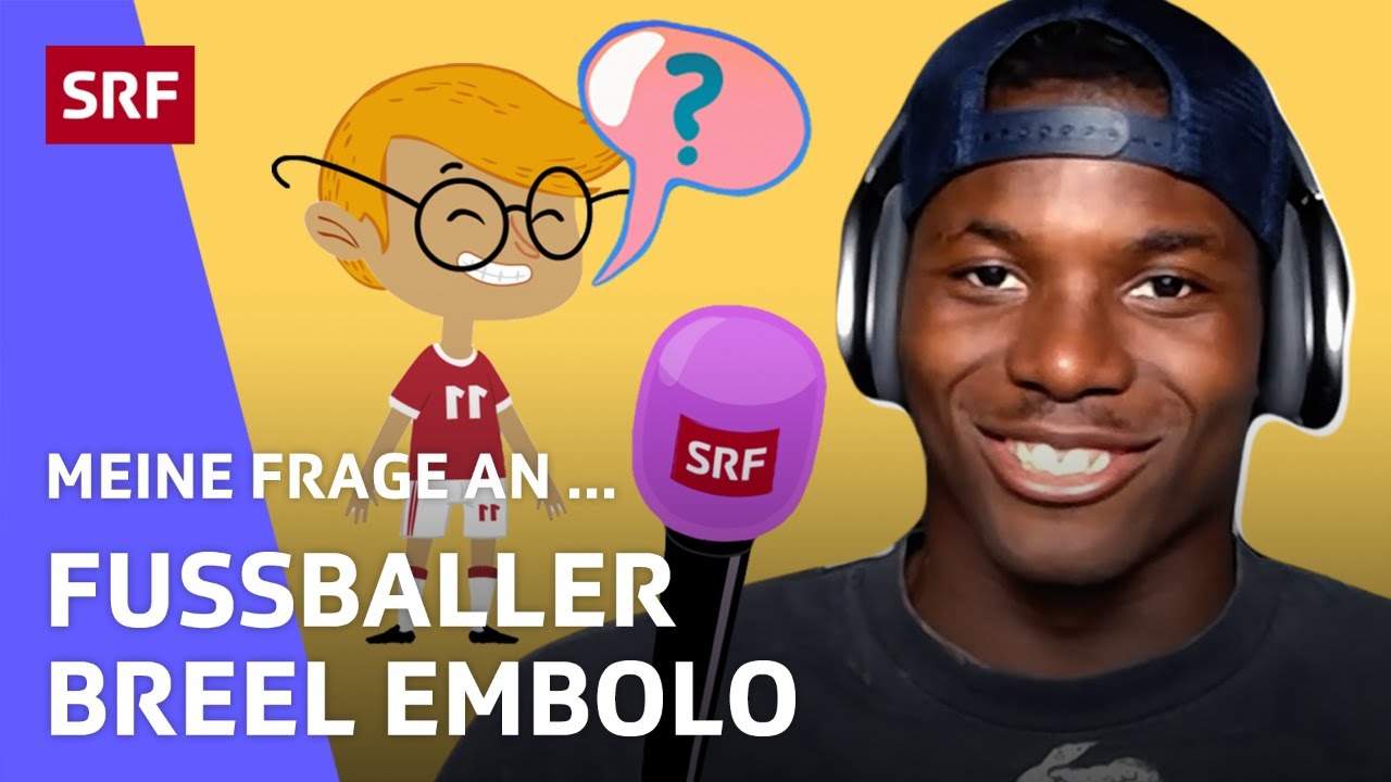 Kinder löchern Fussballer Breel Embolo | Meine Frage an ... | SRF Kids ...