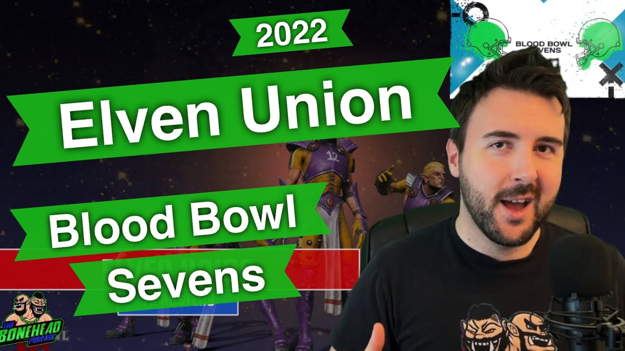 Elven Union Blood Bowl Sevens Guide (Deathzone Refresh) - Blood Bowl ...