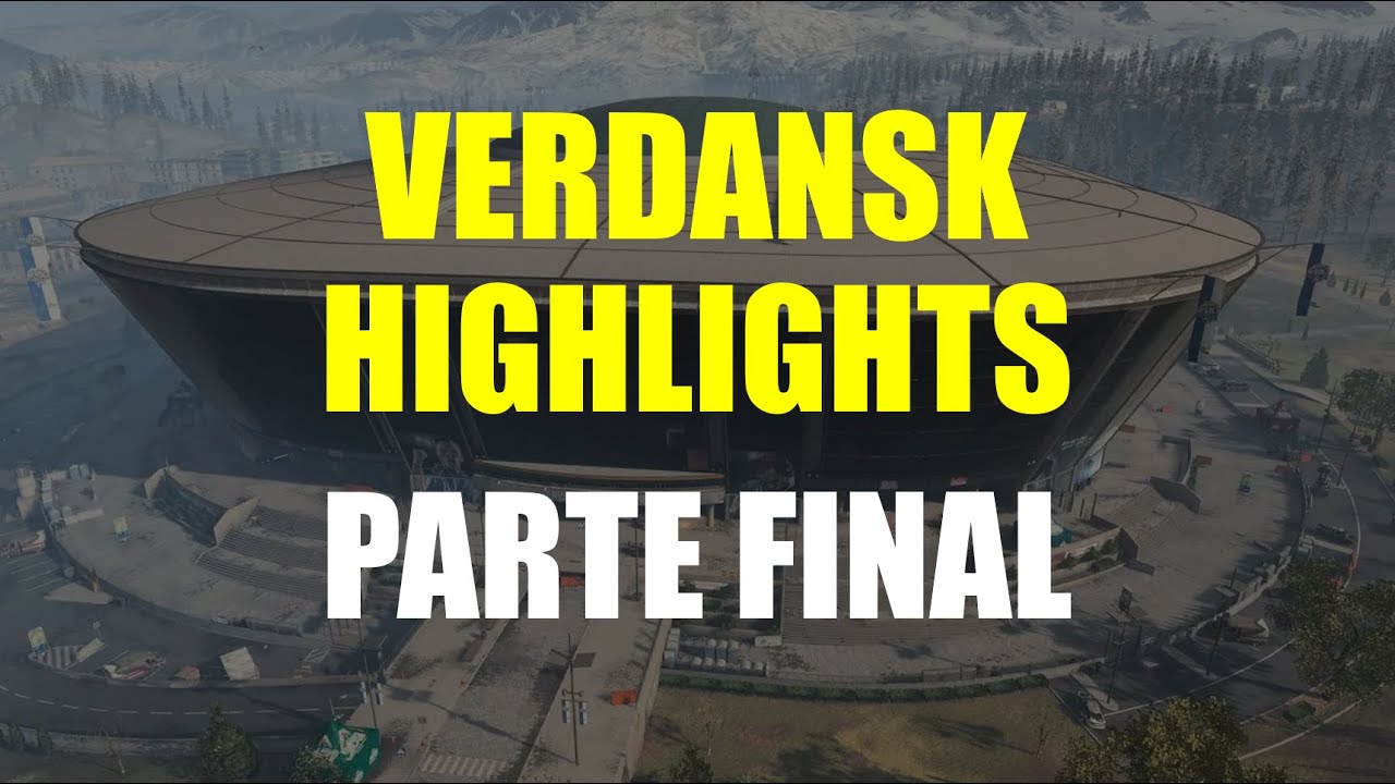 Verdansk Por Siempre: Parte Final - YouTube