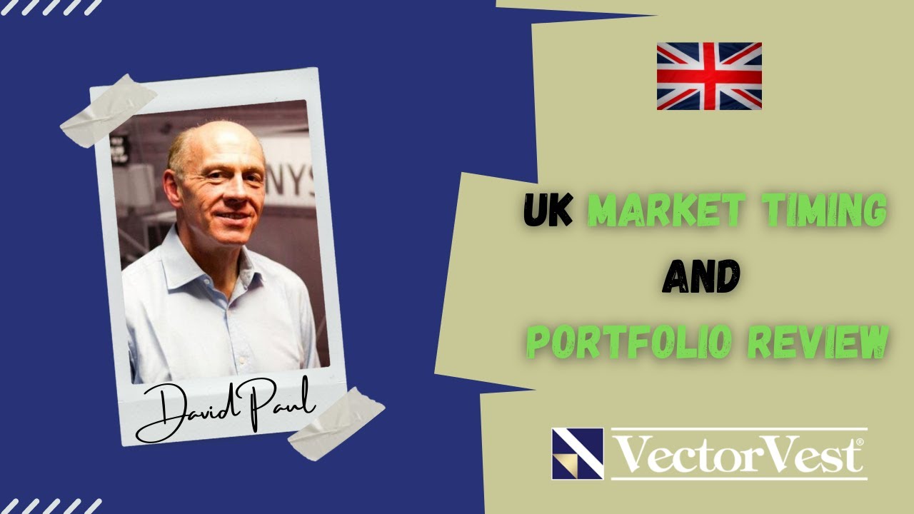 UK Market Timing and Portfolio Review | VectorVest UK - YouTube