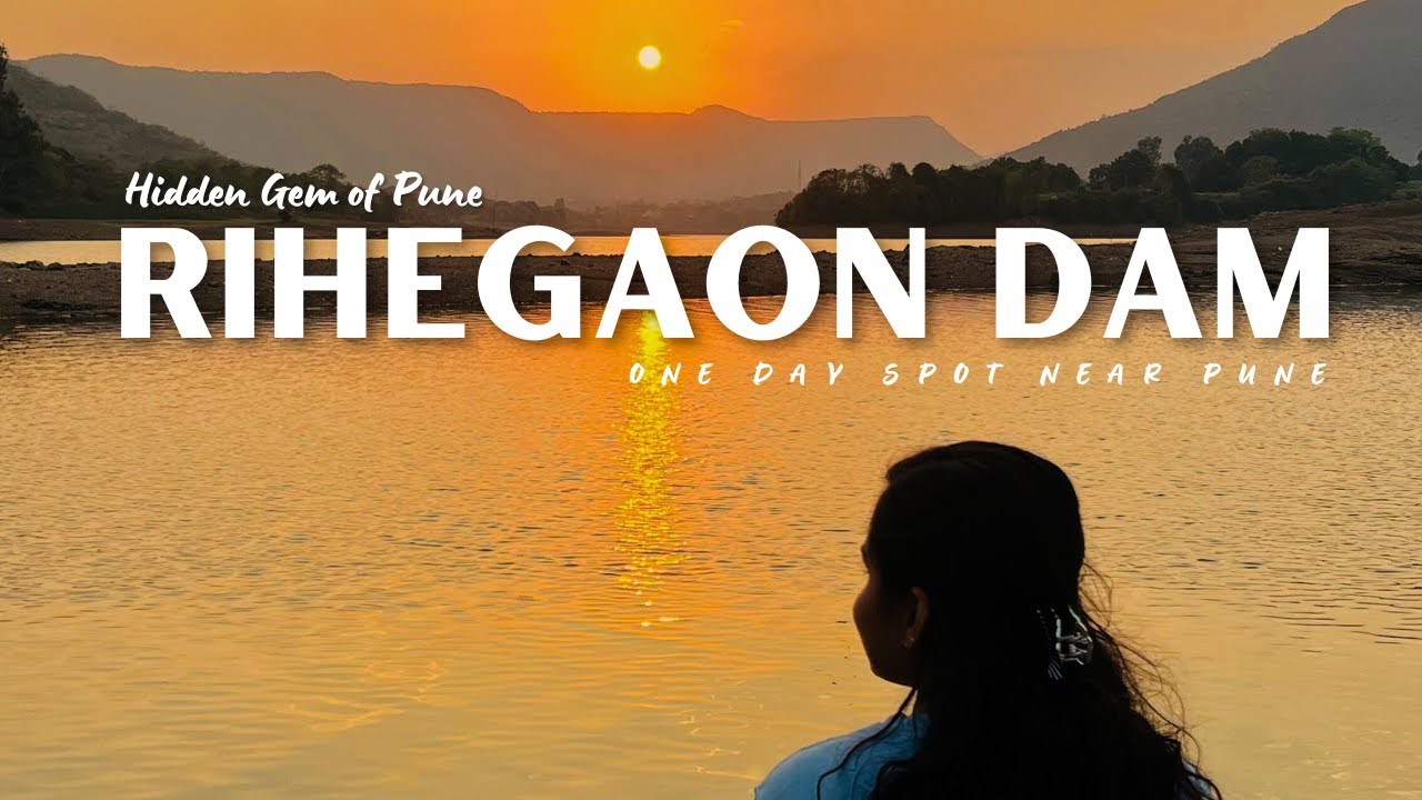 Rihegaon Dam | Dams in Pune | Places to visit near Pune ️ | Hungeristan ...