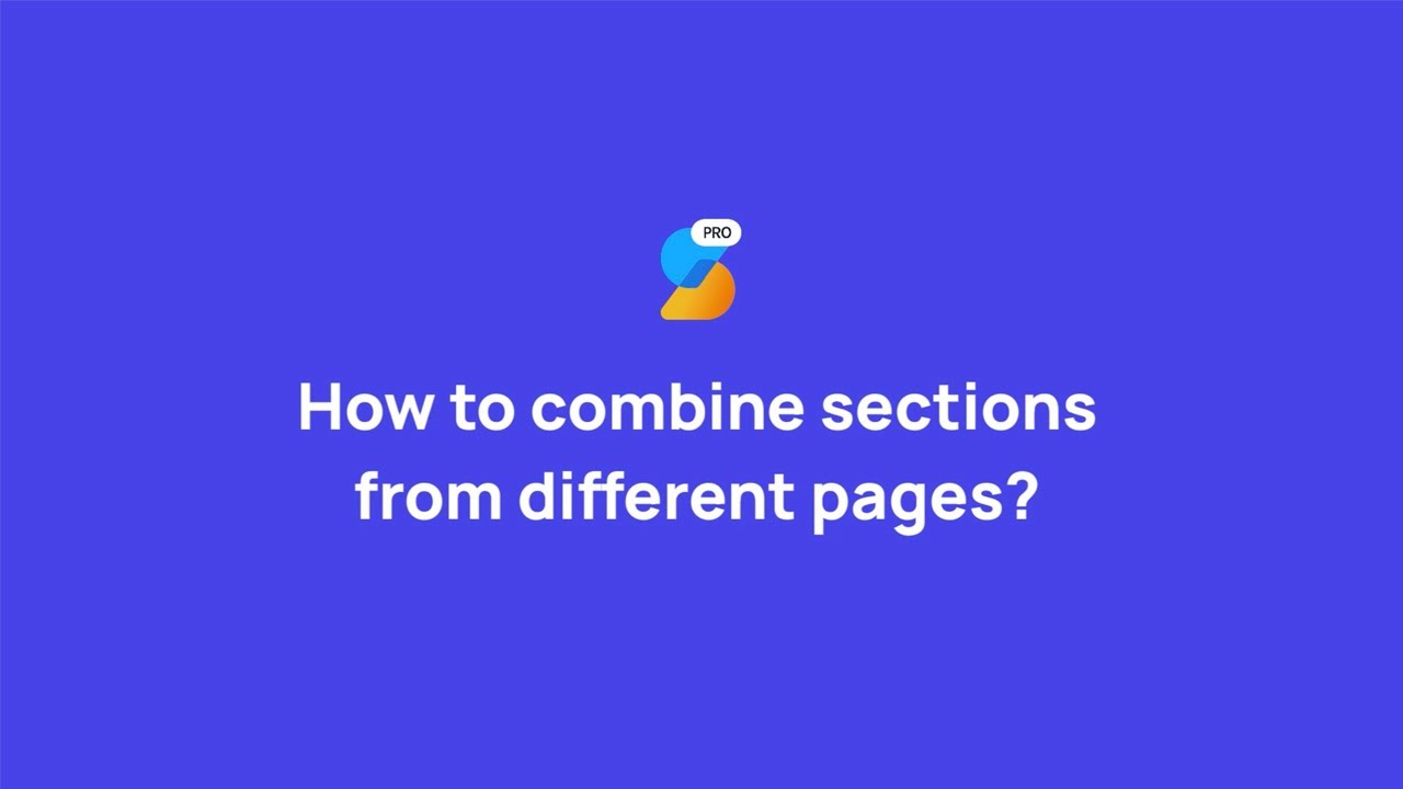 How To Combine Sections From Different Pages For ShadePro YouTube how-to-combine-sections-from-different-pages-for-shadepro-youtube