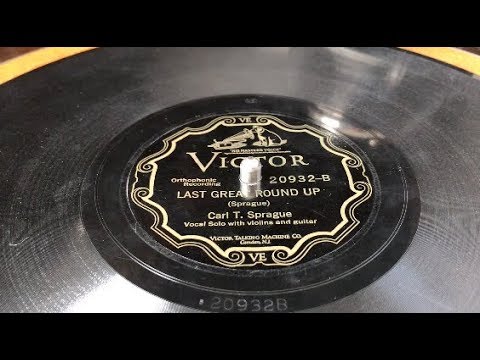 Last Great Round Up - Carl T. Sprague (1927) - YouTube