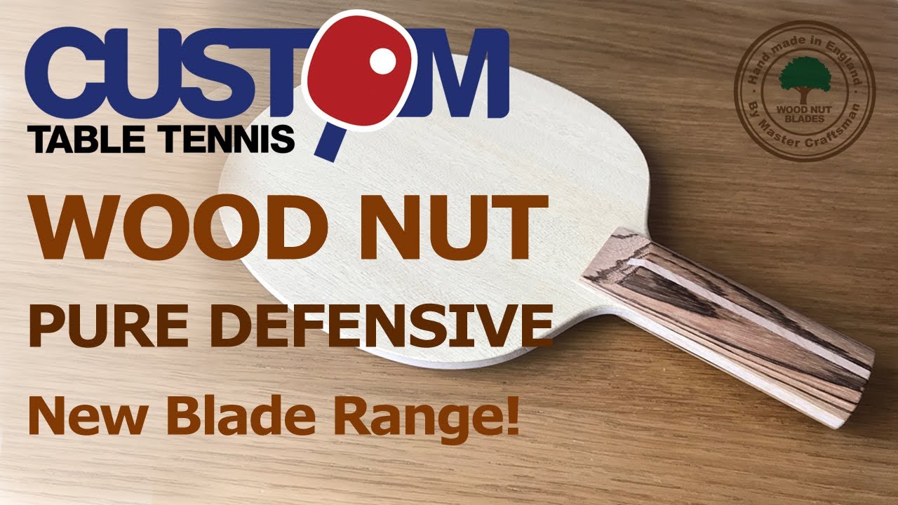 Wood Nut Custom Table Tennis Blades - Pure Defensive Blade New Range ...
