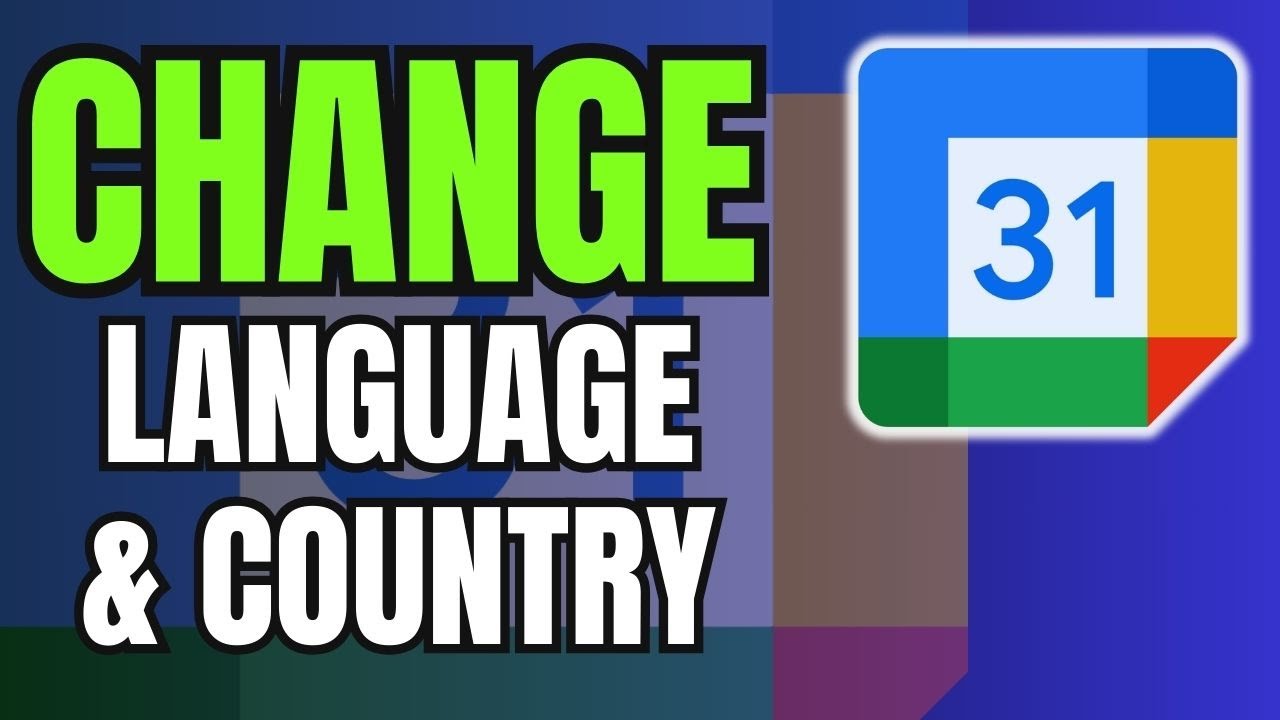 How to Change Your Google Calendar Language and Country Settings Now ...