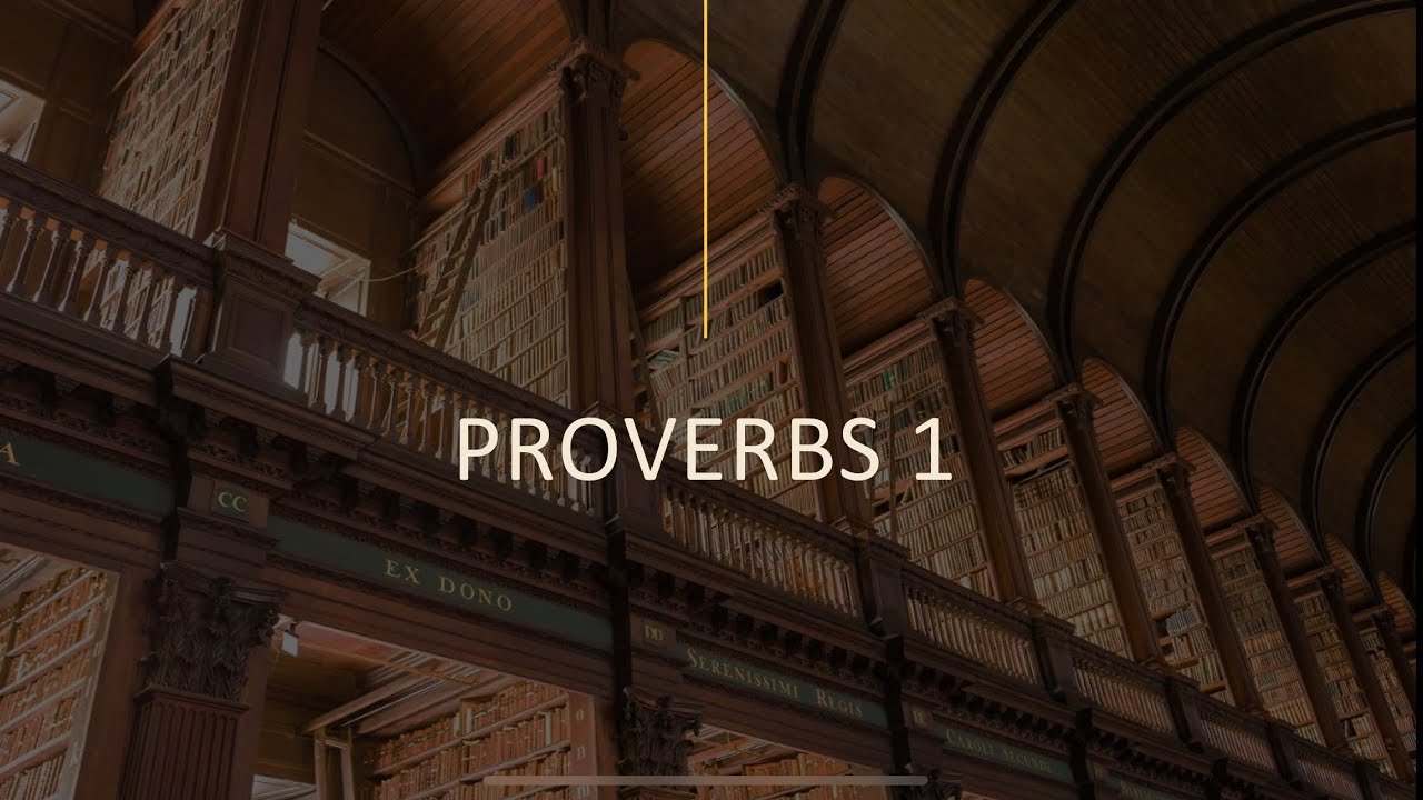 Book of Proverbs Series: Chapter 1 - YouTube